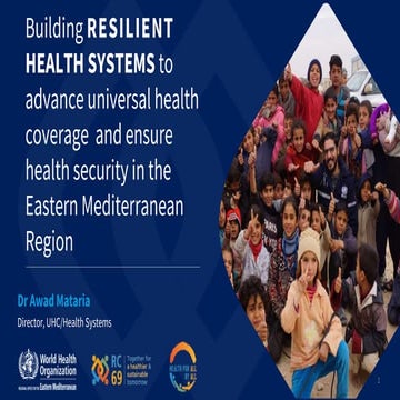Building RESILIENT HEALTH SYSTEMS to advance universal health coverage and ensure health ...