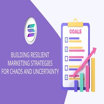 Building Resilient Marketing Strategies for Chaos and Uncertainty share ...