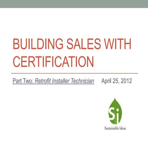 Building Sales With Certification - Retrofit Installer Technician | PDF