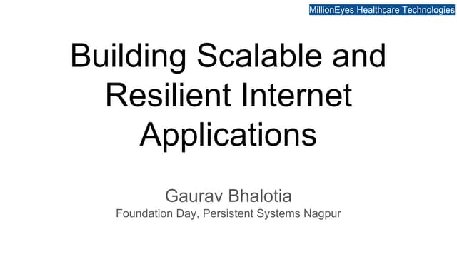 Building Scalable And Resilient Internet Applications Ppt