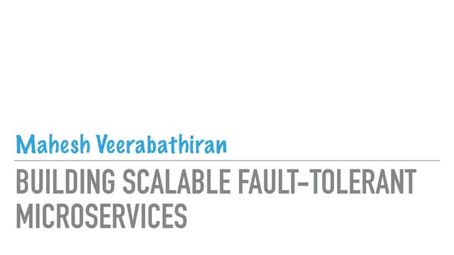Scalable Fault-tolerant microservices | PPT Scalable Fault-tolerant microservices | PPT