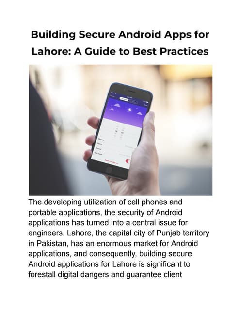 Building Secure Android Apps for Lahore_ A Guide to Best Practices.pdf Building Secure Android Apps for Lahore_ A Guide to Best Practices.pdf