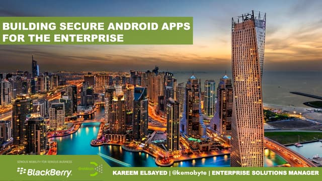 DroidCon 2015 - Building Secure Android Apps For The Enterprise | PPT DroidCon 2015 - Building Secure Android Apps For The Enterprise | PPT