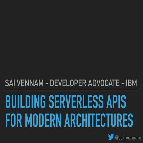 LF_APIStrat17_Building Serverless APIs for Modern Application ...