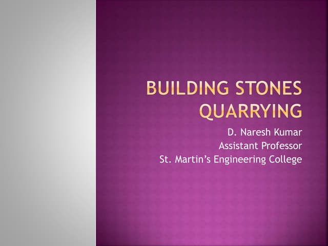 Quarrying of stones | PPTX