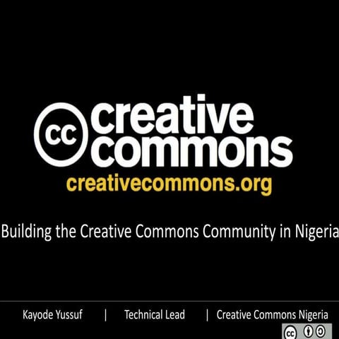 Building the creative commons community in nigeria | PPTX