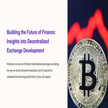 Building the Future of Finance_ Insights into Decentralized Exchange ...