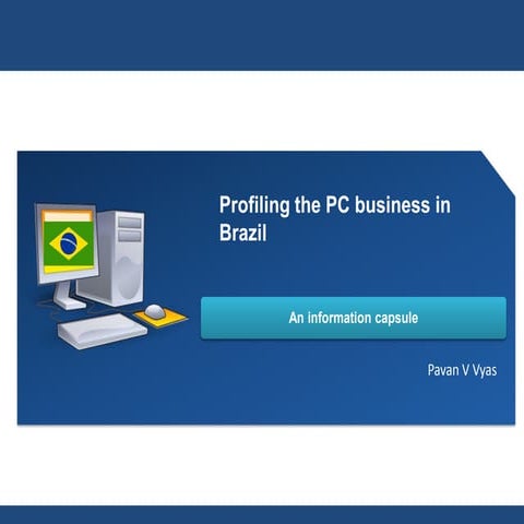 PC Business in Brazil - An overview | PDF | Laptops | Computing