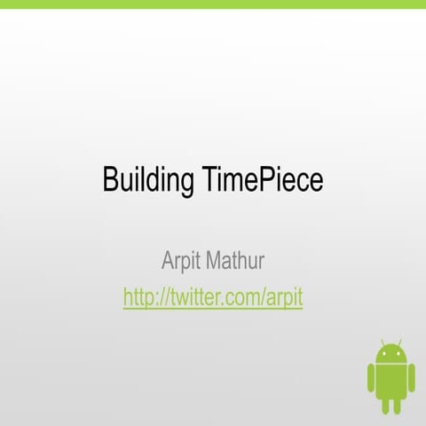 Building TimePiece | PPTX