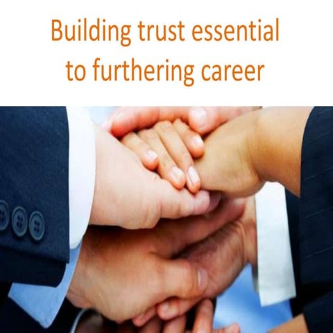 Building trust essential......... | PPT