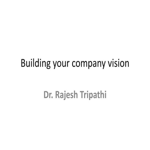 Building Your Company Vision Pptx
