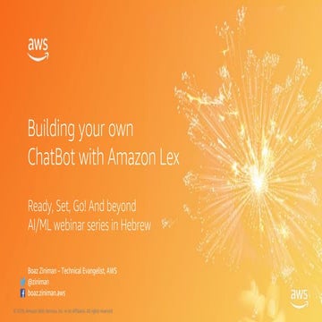 Building your own chat bot with Amazon Lex - Hebrew Webinar | PDF
