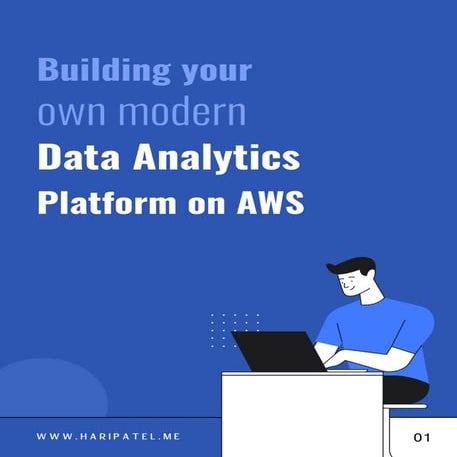 Building Your own Data Analytics Platform on AWS-1.pdf