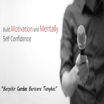 Build Motivation and Mentally Self Confidence.pptx
