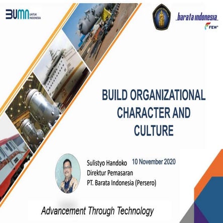 Build Organizational Character and Culture - PT. Barata Indonesia.pptx