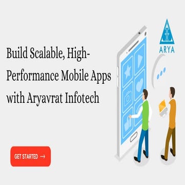 Build Scalable, High-Performance Mobile Apps with Aryavrat Infotech (1).pdf