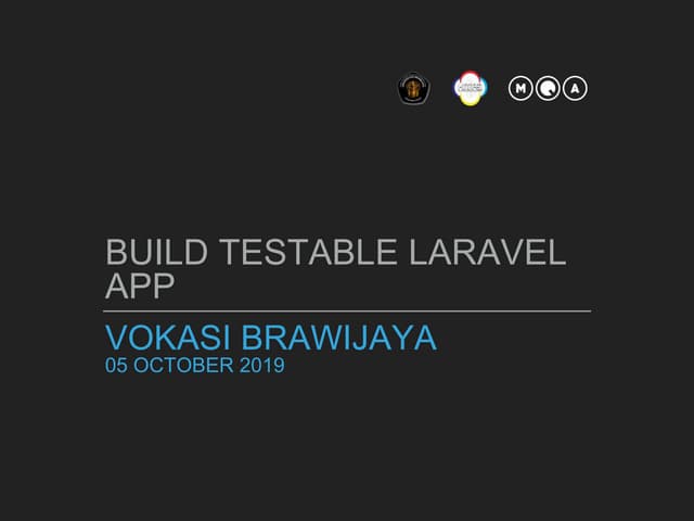 Build testable laravel app | PPT Build testable laravel app | PPT