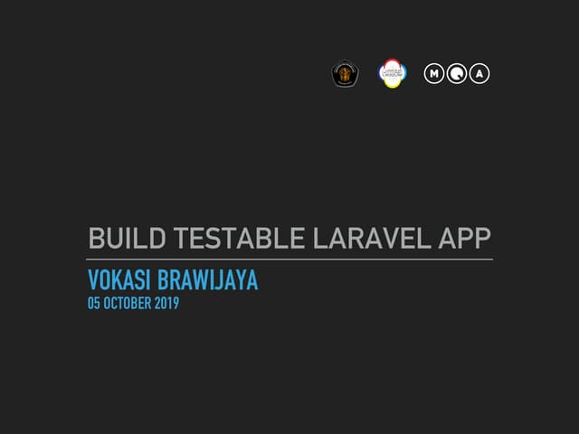 Build testable laravel app | PPT Build testable laravel app | PPT