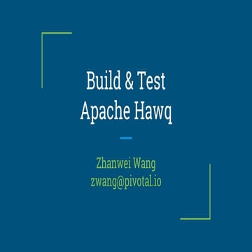 Build And Test Apache Hawq Pptx Programming Languages Computing 8661