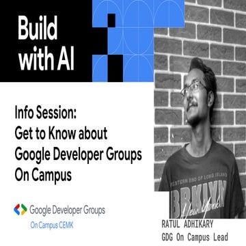 Info Session: Get to Know about Google Developer Groups On Campus | PPT