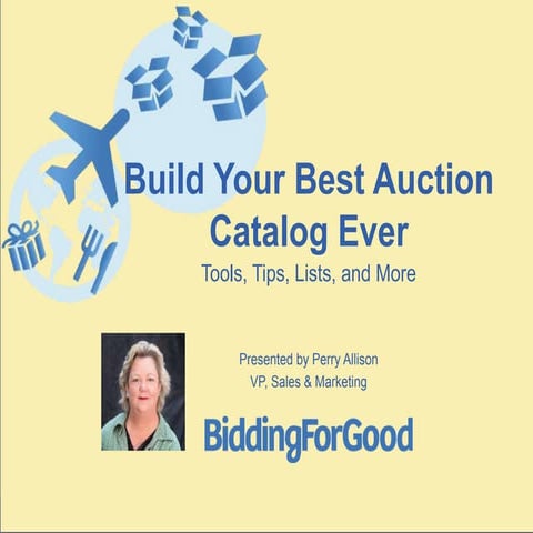 Build Your Best Auction Catalog Ever | PPT