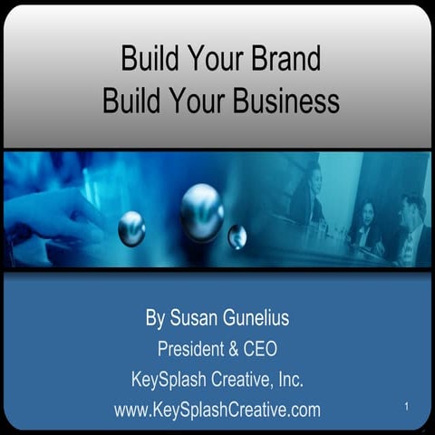 Build Your Brand and Build Your Business | PPT
