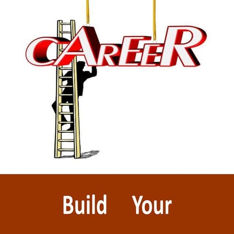 Build your career | PPT