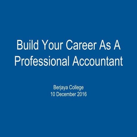 Build your career as a professional accountant ppt | PPTX