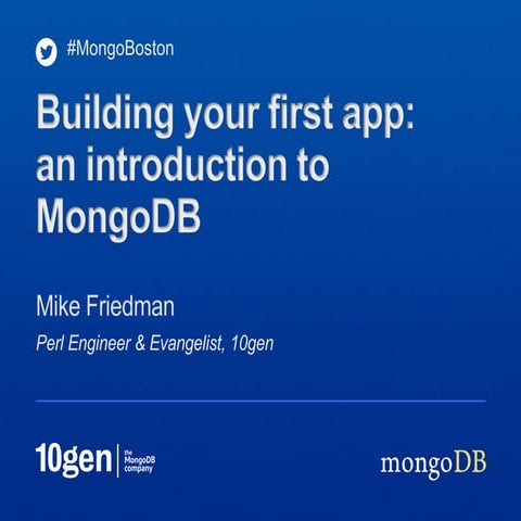 Building Your First App With Mongodb Ppt