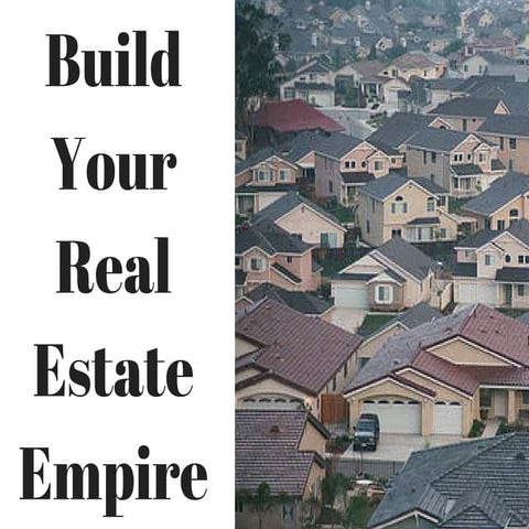 Build Your Real Estate Empire | PDF