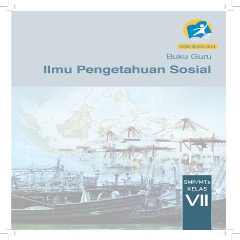 Buku Pegangan Guru IPS SMP/MTs Kelas 7 Kurikulum-2013 Edisi Revisi 2014 ...
