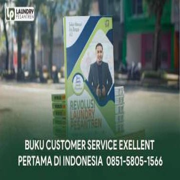 BUKU CUSTOMER SERVICE EXELLENT PERTAMA DI INDONESIA 0851-5805-1566 | PDF