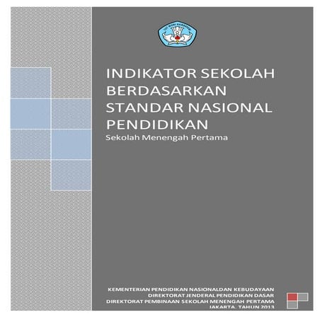 INDIKATOR SEKOLAH BERDASARKAN STANDAR NASIONAL PENDIDIKAN untuk SMP | DOCX