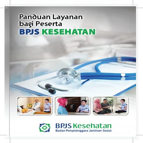Buku panduan layanan bagi peserta bpjs kesehatan | PDF