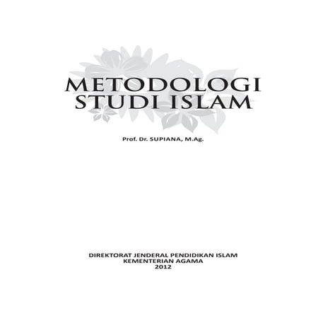 Buku panduan metodologi studi islam | PDF