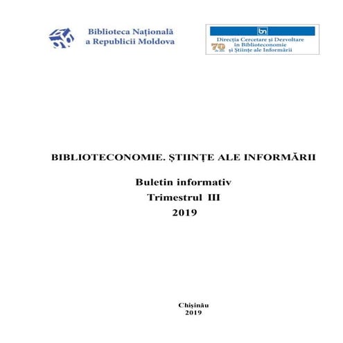 Biblioteconomie. Științe ale informării. Buletin informativ. Trimestrul ...