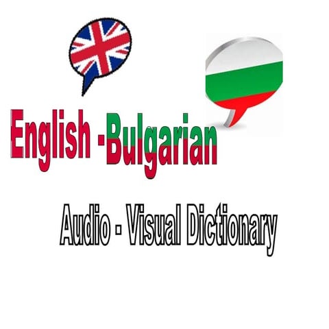 Bulgarian Audio Visual Dictionary | PPT