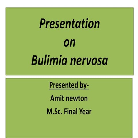 Bulimia Nervosa | PPTX