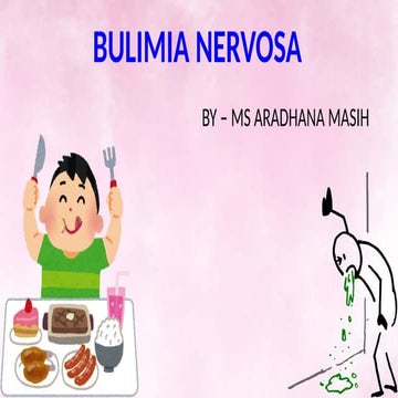 BULIMIA.pptxBulimia (boo-LEE-me-uh) nervosa, commonly called bulimia ...