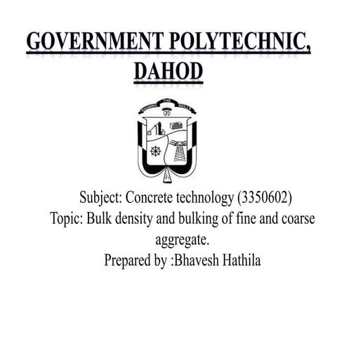 Bulk density and bulking of fine and coarse aggregate | PPTX