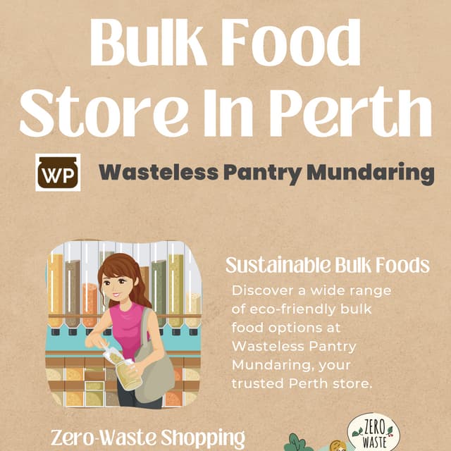 Explore Sustainable Bulk Food at Wasteless Pantry Mundaring | PDF