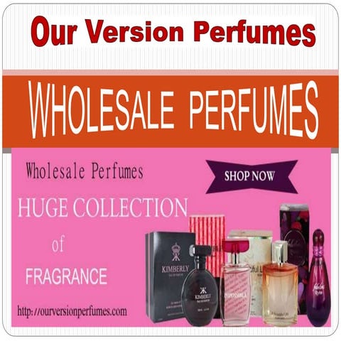 Wholesale Bulk Perfumes Supplier: our version perfumes | PPT