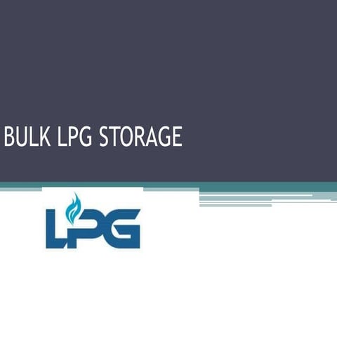 Bulk lpg storage | PPTX