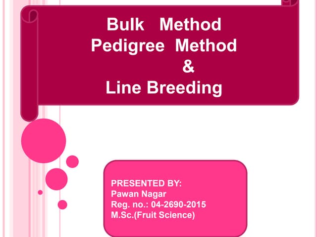 PEDIGREE METHOD OF PLANT BREEDING | PPTX