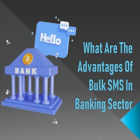 Bulk SMS For Banking Sector | PPTX
