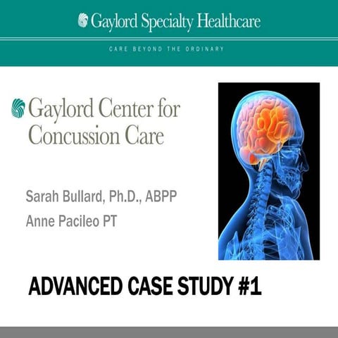 Gaylord Center for Concussion Care: Advanced Concussion Case Studies | PPT
