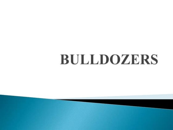 Bulldozers | PPTX