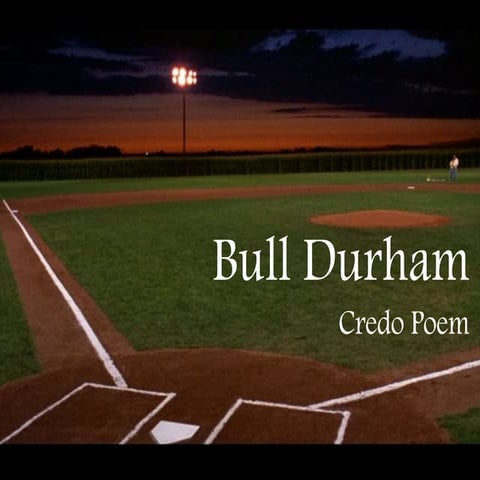Bull durham credo poetry lesson | PPTX