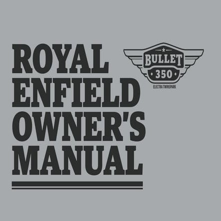 ROYAL ENFIELD OWNER MANUAL Bullet 350 Twinspark | PDF