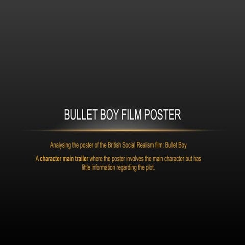 Bullet boy film poster analysis | PPT